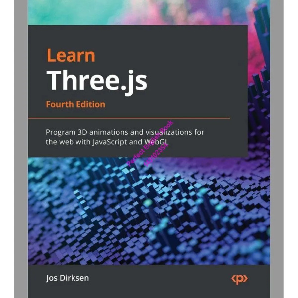 Learn Three.js: Program 3D animations and visualizations for the web ...