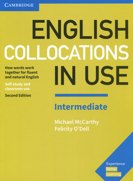 English Collocations in Use. Intermediate. Second Edition. Book with ...