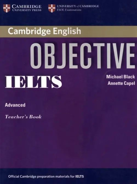 Objective IELTS Advanced. Teacher's Book - купить с доставкой по ...