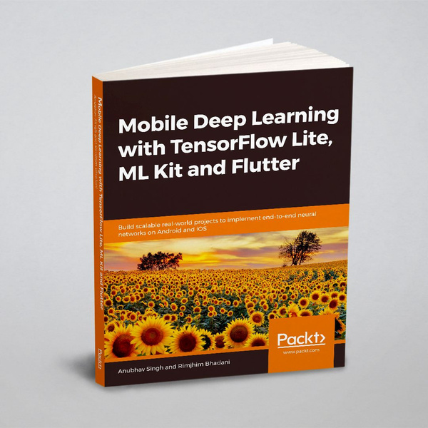 Mobile Deep Learning with TensorFlow Lite, ML Kit and Flutter - купить ...