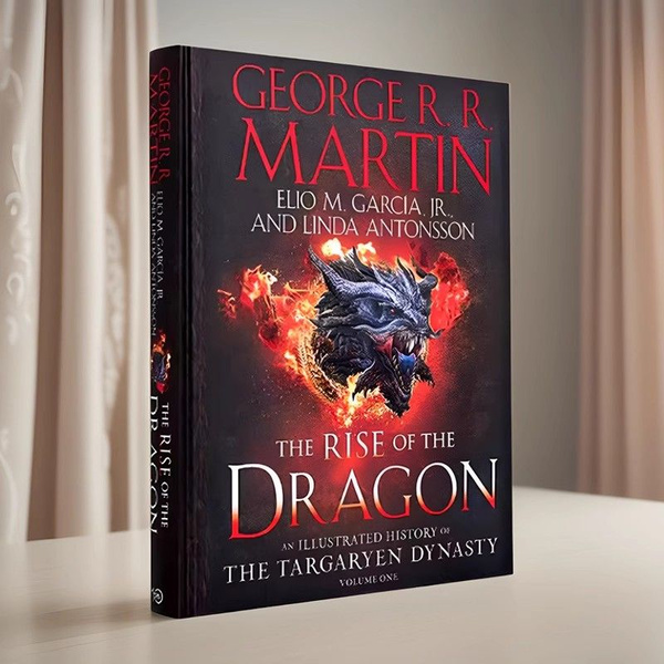 The Rise of the Dragon: An Illustrated History of the Targaryen Dynasty ...
