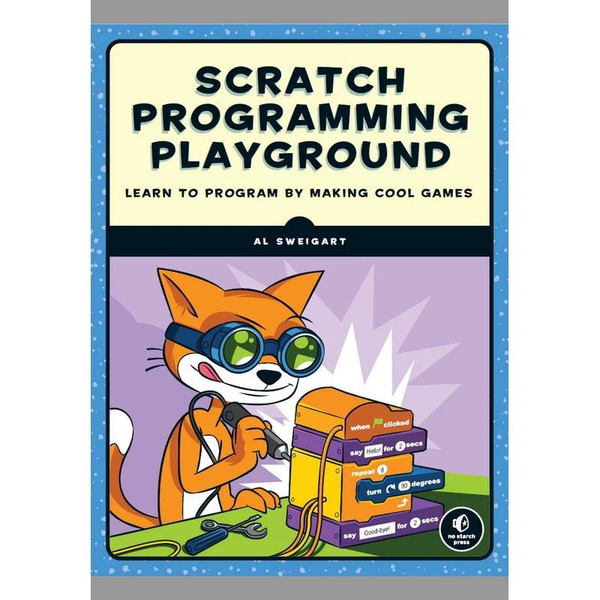 Scratch 3 Programming Playground: Learn to купить на OZON по низкой ...