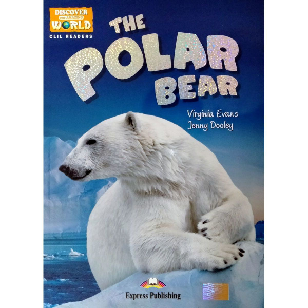 Discover Our Amazing World The Polar Bear Teacher's Reader and CD-ROM ...