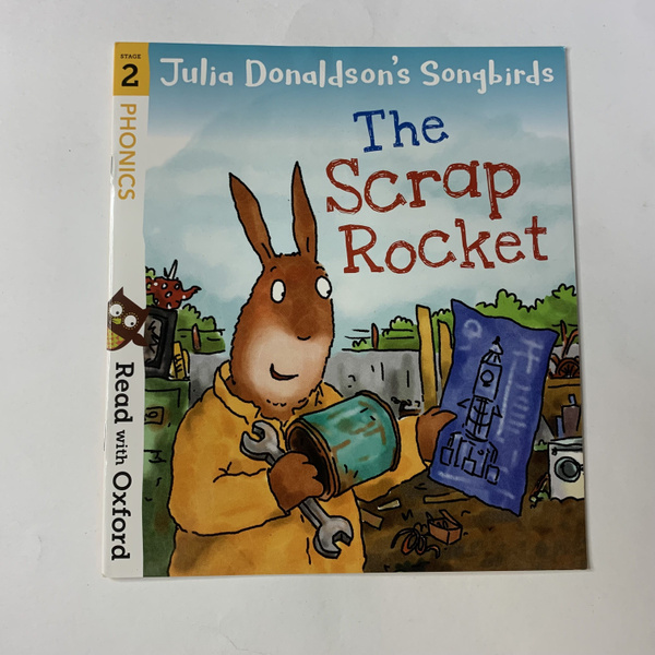 Songbirds (Julia Donaldson) The Scrap Rocket купить на OZON по низкой ...