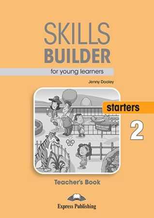 Skills Builder for young learners Starters 2 Teacher's Book (revised ...