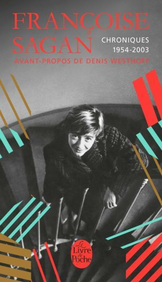 Francoise Sagan - Chroniques 1954-2003 | Sagan Francoise - купить с доставкой по выгодным ценам ...