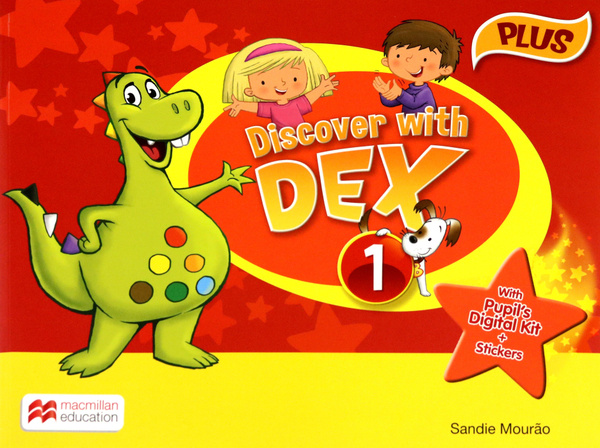 Discover with Dex. Level 1. Pupils Book Plus with Pupils Digital Kit ...