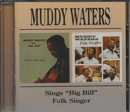 MUDDY WATERS MUDDY WATERS SINGS BIG BILL / FOLK SINGER (Компакт-диск) купить на OZON по низкой ...