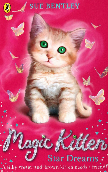Magic Kitten. Star Dreams / Bentley Sue / Книга на Английском / Бентли ...