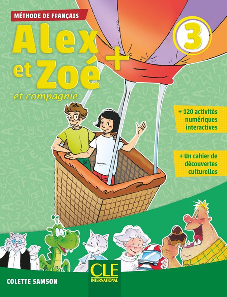 Alex et Zo + 3. A1. Livre de l' l ve (+CD) - купить с доставкой по выгодным ценам в интернет ...
