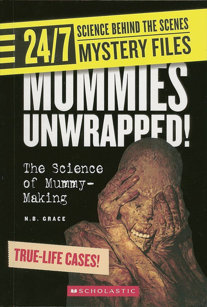 24/7. Science Behind the Scenes. Mystery Files. Mummies Unwrapped! The ...