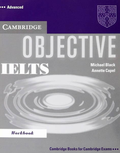 Objective. IELTS. Advanced. Workbook / Рабочая тетрадь | Black Michael ...