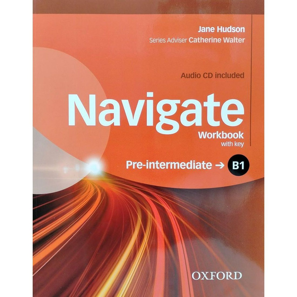 Navigate B1 Pre-Intermediate Workbook with key рабочая тетрадь с ...