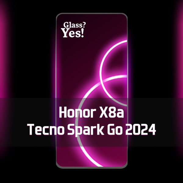 Защитное стекло для Honor X8a Tecno Spark Go 2024 на Хонор икс 8а х8а Текно спарк го 2024 купить