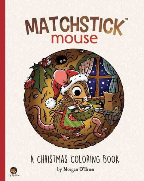 Matchstick Mouse: A Christmas Coloring Book - купить с доставкой по ...
