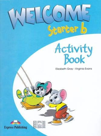 Welcome Starter b Activity Book - купить с доставкой по выгодным ценам в интернет-магазине OZON ...