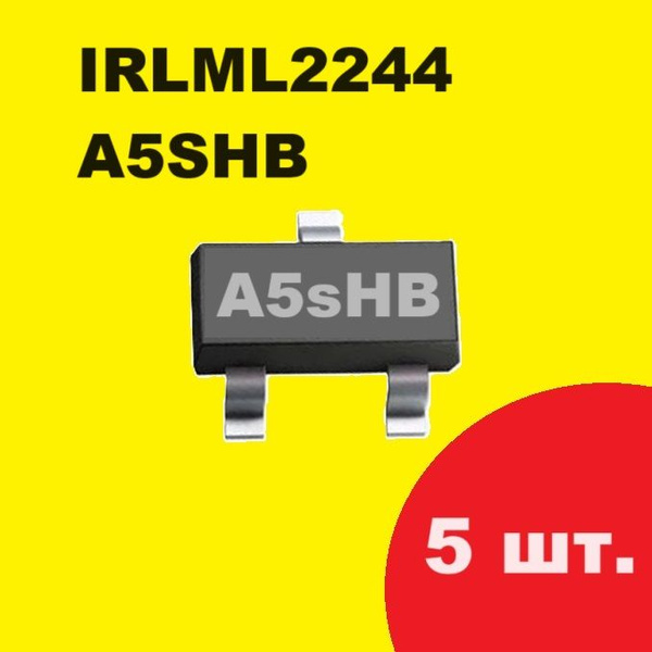 IRLML2244 A5SHB транзистор (5 шт.) SOT23 SMD схема SI2305 ...