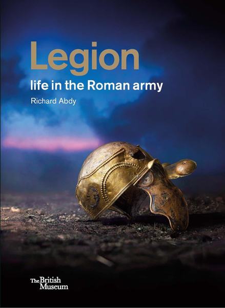 Legion: life in the Roman army - купить с доставкой по выгодным ценам в ...