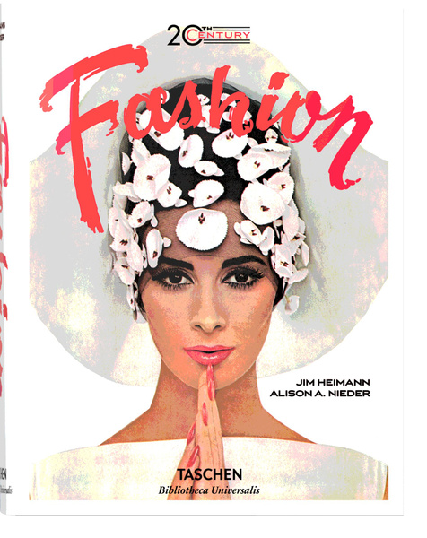 Характеристики 20th-Century Fashion.100 Years of Apparel Ads (Bibliotheca Universalis). Мода XX ...