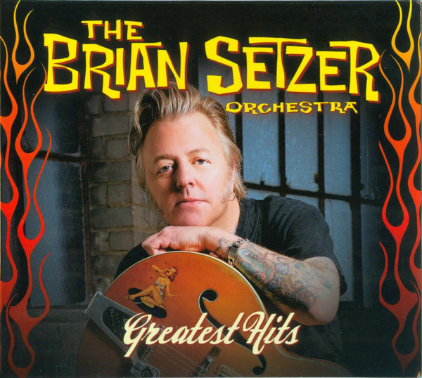 The Brian Setzer Orchestra - Greatest Hits (2011/2024) Переиздание ...