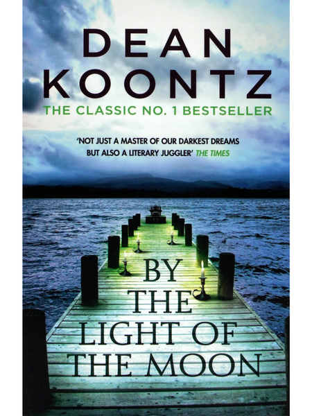 By the Light of the Moon | Koontz Dean, Koontz Dean R. купить на OZON ...