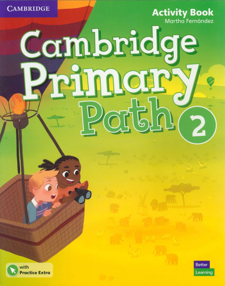 Cambridge Primary Path. Level 2. Activity Book with Practice Extra / Рабочая тетрадь / Fernandez ...