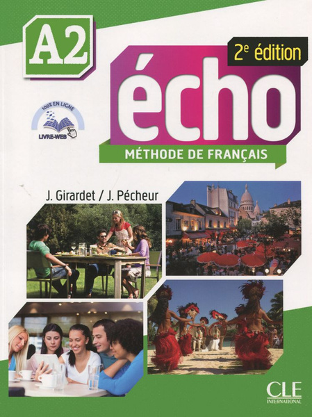 Echo A2 - 2e edition - Livre de l'eleve Dvd-rom Livre-web - купить с доставкой по выгодным ценам ...