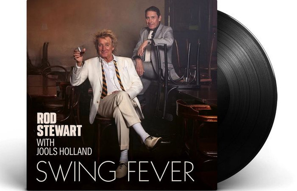 Винил 2024 Rod Stewart & Jools Holland, Swing Fever, LP, Black, 180 ...
