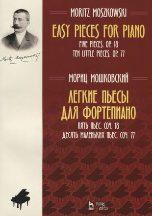 Easy Pieces for Piano. Five Pieces. Op. 18. Ten little pieces. Op. 77 ...