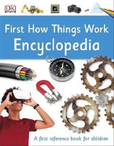 First How Things Work Encyclopedia - купить с доставкой по выгодным ...
