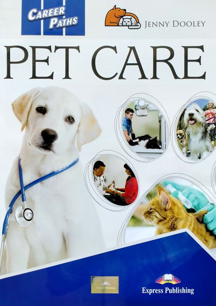 CAREER PATHS Pet Care (ESP) Student's Book with digibook app. - купить ...