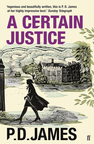 A Certain Justice (P. D. James) Бесспорное правосудие (Ф.Д. Джеймс ...