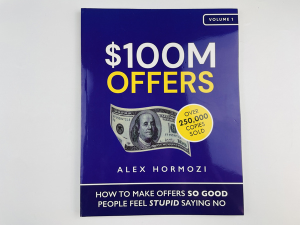 100M Offers Volume 1, Alex Hormozi - купить с доставкой по выгодным ...