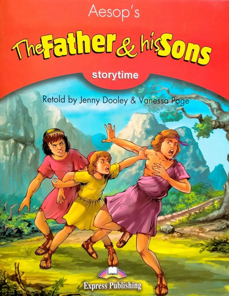 Storytime 2 Aesop's The Father and His Sons Teacher's Edition with ...