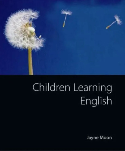 Children Learning English: A Guidebook for English Language Teachers ...