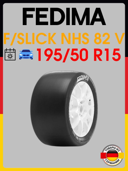Fedima F/Slick NHS Шины летние 195/50 R15 82V 9402097 (1431778932)