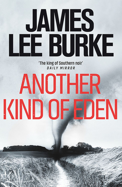 Another Kind of Eden / Burke James Lee / Книга на Английском | Burke ...