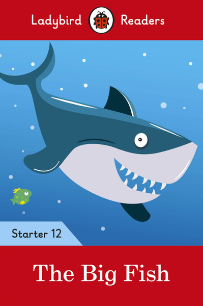 The Big Fish. Level 12 / Baker Catherine / Книга на Английском | Baker ...
