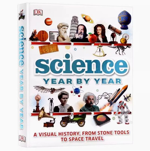 DK Science Year by Year A Visual History - купить с доставкой по ...