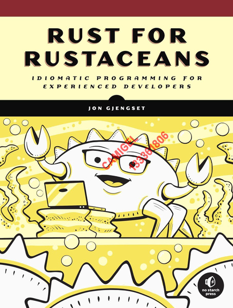 Rust for Rustaceans: Idiomatic Programming for Experienced Developers ...
