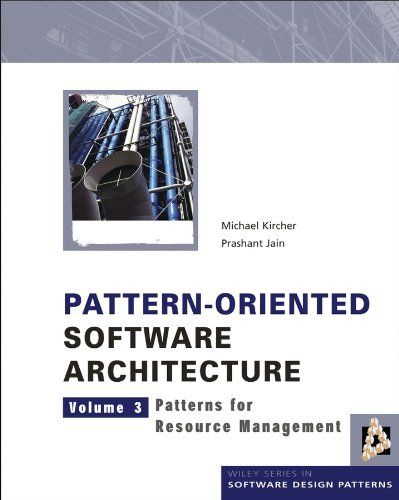 Pattern-Oriented Software Architecture, Patterns for Resource Management купить на OZON по ...