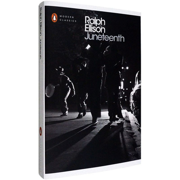 Juneteenth Ralph Ellison купить на OZON по низкой цене (1792595207)