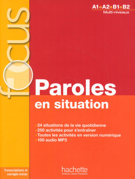 Focus. Paroles en situation. A1-B2 + CD audio + corriges | Laurens Veroniques, Guimbretiere ...