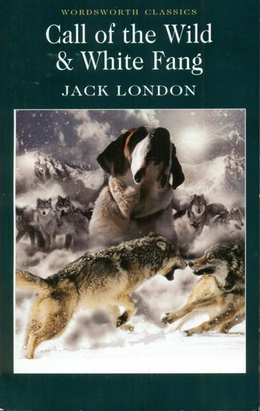 Call of the Wild & White Fang - купить с доставкой по выгодным ценам в ...