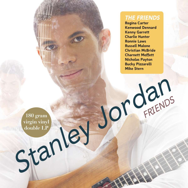 Виниловая пластинка Stanley Jordan (geb. 1959) - Friends (180g) (2 LP) - купить с доставкой по ...