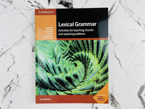 Пособие Lexical Grammar, Activities for Teaching Chunks and Exploring Patterns | Selvian Leo ...