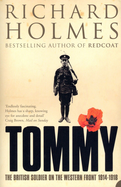 Tommy. The British Soldier on the Western Front / Книга на Английском ...