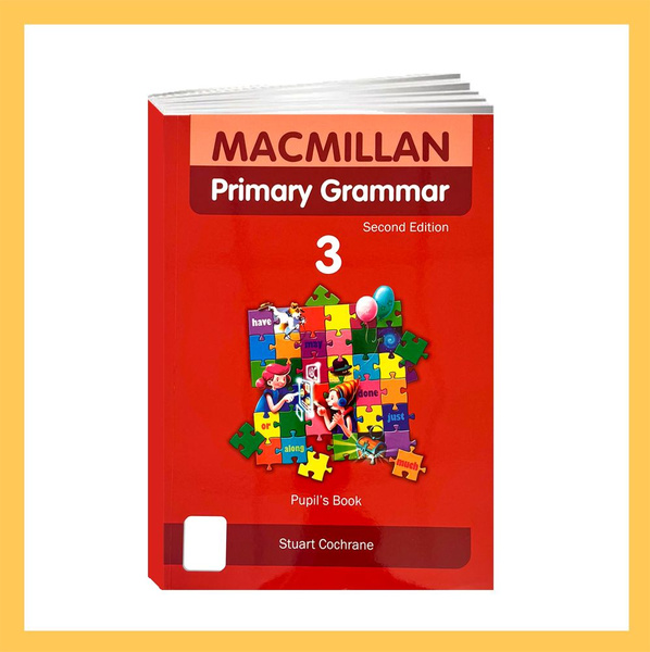 Macmillan Primary Grammar 3 second edition (Pupils book) 2nd edition ...