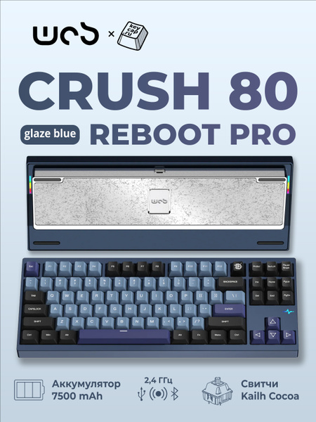 Характеристики Механическая клавиатура WOB Crush 80 Reboot Pro Glaze ...
