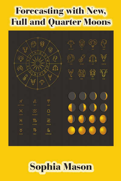 Forecasting with New, Full and Quarter Moons - купить с доставкой по ...